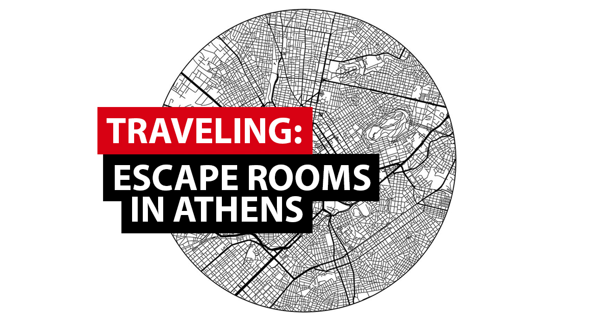 Traveling: Escape rooms in Athens (Greece) - part 2 - escapetalk