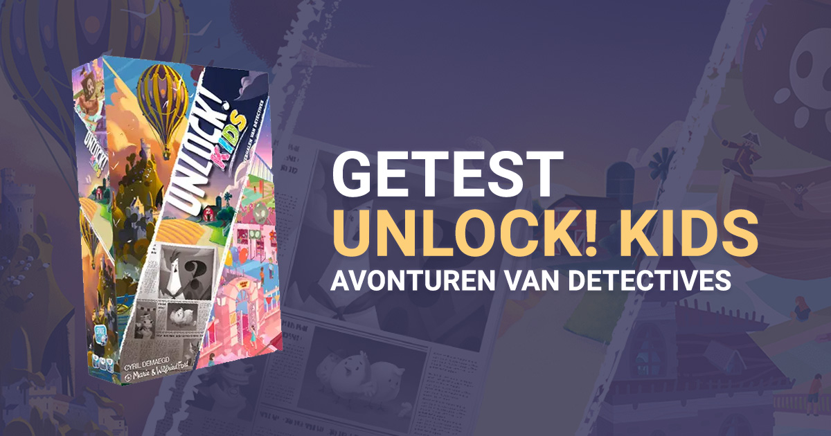 Getest: Unlock! Kids - Avonturen van detectives - review - escapetalk