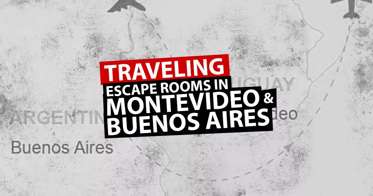 Traveling: Escape rooms in Montevideo & Buenos Aires - escapetalk.nl